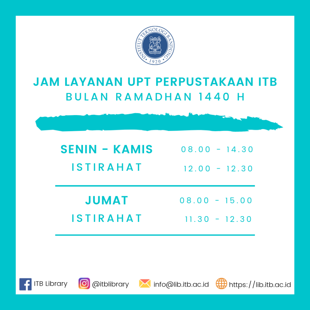 Jam Layanan UPT Perpustakaan ITB selama Bulan Ramadhan 1440 H - Perpustakaan ITB